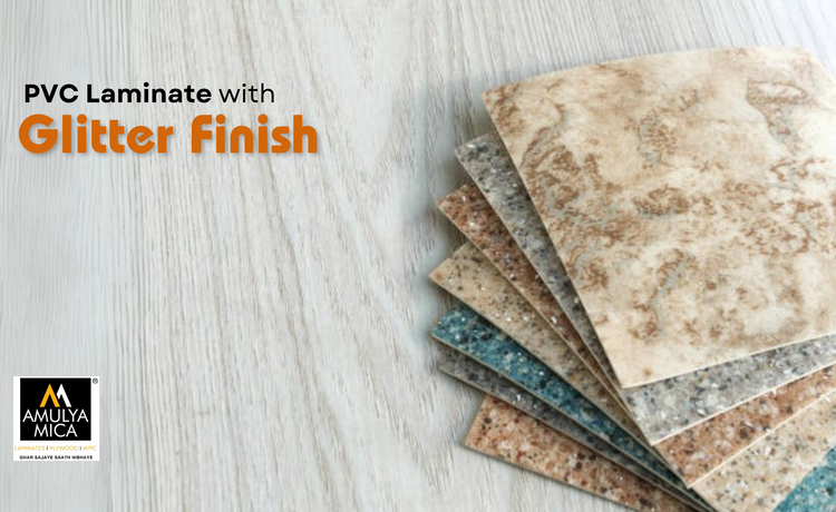 Benefits of Using Advance PVC Laminate with Glitter Finish – Amulya Mica